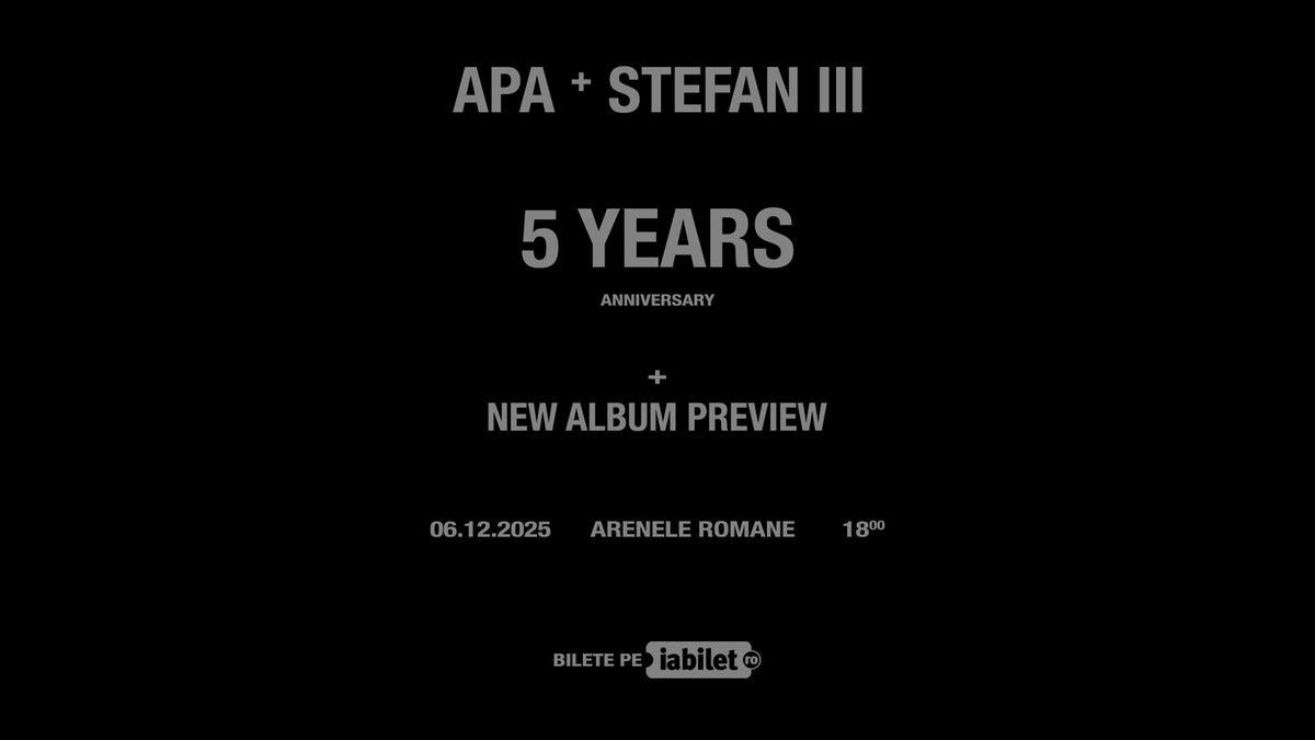 Bilete Oscar @ Apa & Stefan III - 5 Years - 6 dec '25, ora 18:00 ...
