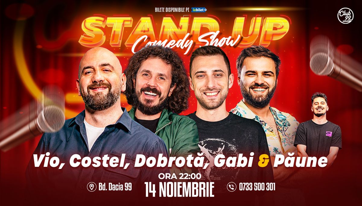 Bilete Stand-up Comedy cu Vio, Costel, Dobrotă, Gabi Dumitriu ...