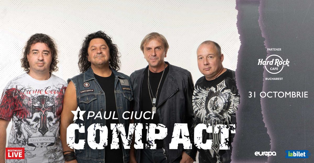 Bilete Concert Compact Paul Ciuci la Hard Rock Cafe - 31 oct '25, ora ...