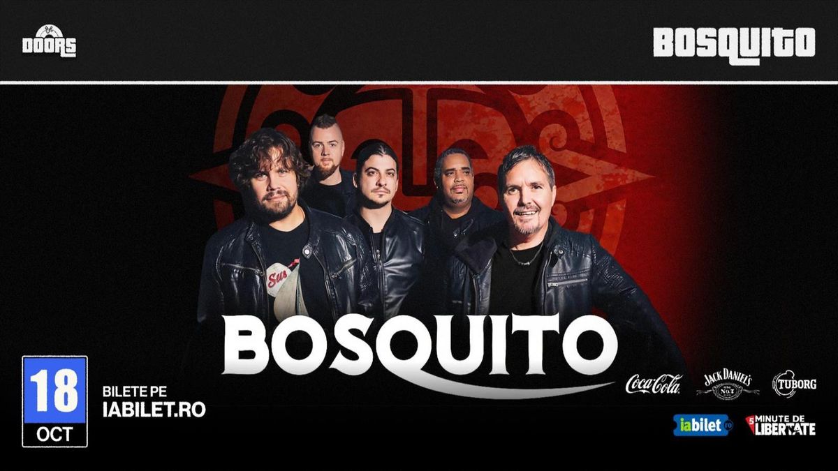Bilete Constanta: Concert Bosquito - 18 oct '25 - Club Doors - iaBilet.ro