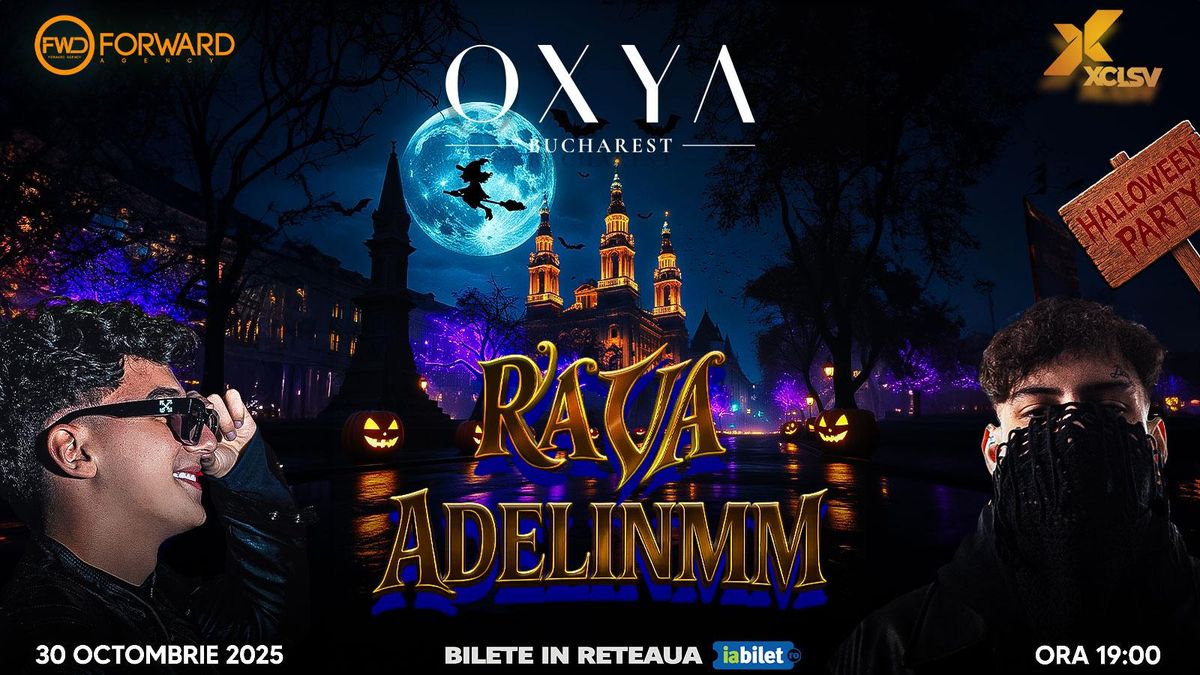 Bilete Halloween Party X Rava & AdelinMM - 30 oct - OXYA Club