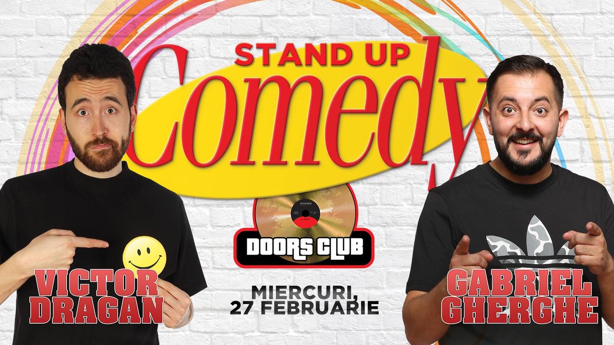 Bilete Stand-up Comedy cu Gabriel Gherghe si Victor Dragan - 27 feb '19 ...