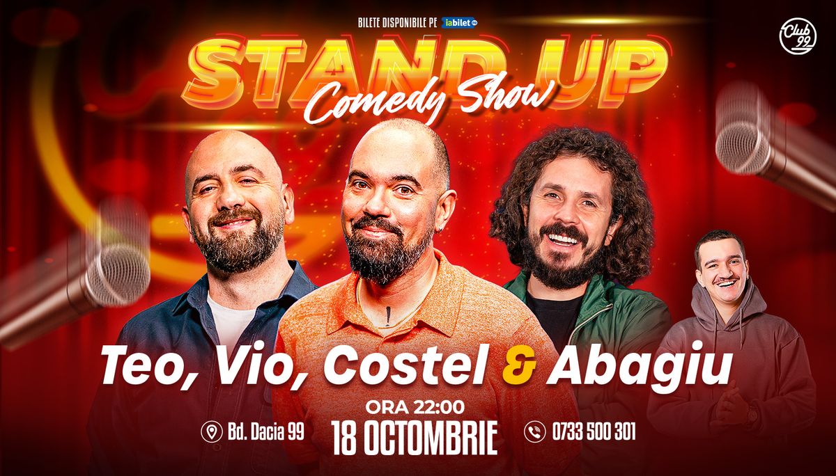 Bilete Stand-up Comedy cu Teo, Vio, Costel - Teodor Abagiu la Club 99 ...